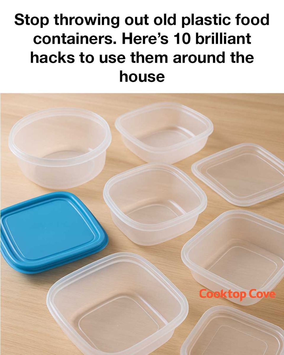 Stop throwing out old plastic food containers. Here’s 10 brilliant ...